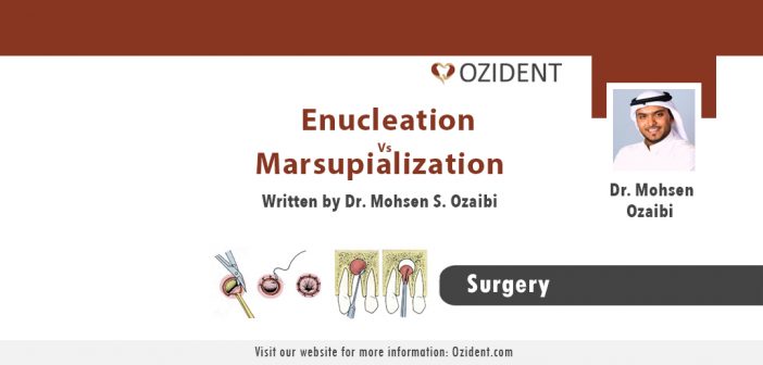 Enucleation Vs Marsupialization - OziDent